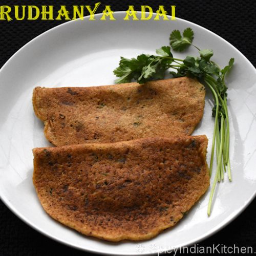 Sirudhanya Adai/ Millet Adai/Multigrain Adai - Spicy Indian Kitchen